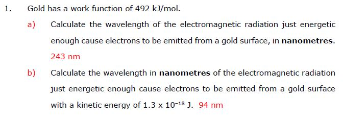 Solved 1. Gold has a work function of 492 kJ/mol. a) | Chegg.com