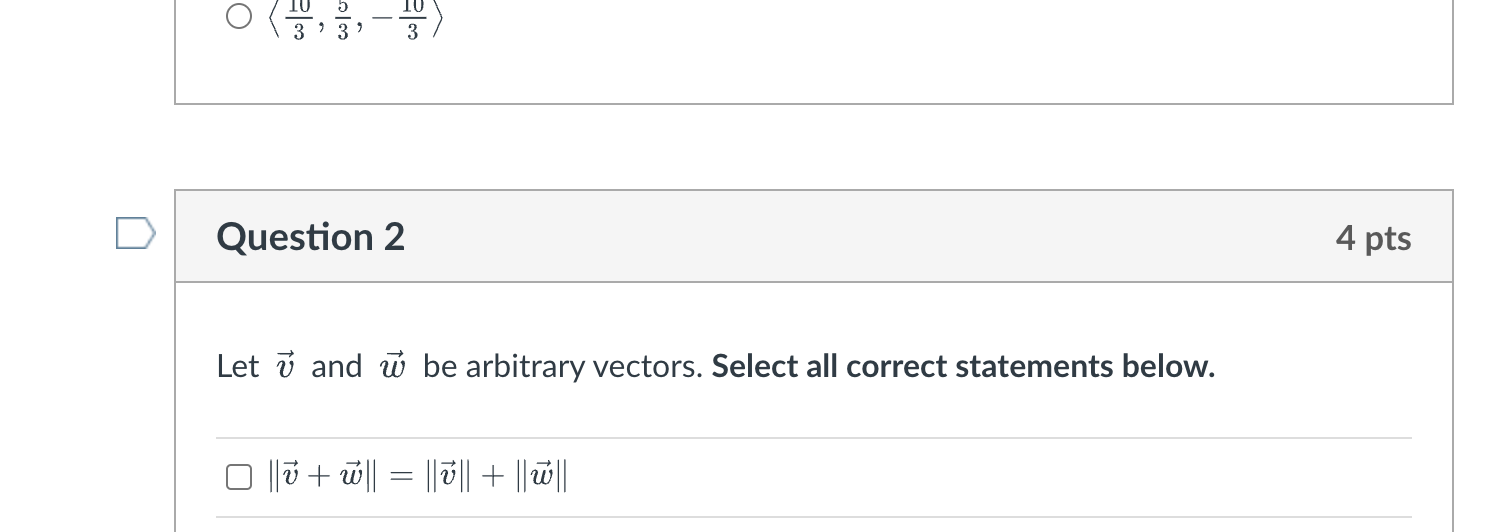 Solved Let vec(v) ﻿and vec(w) ﻿be arbitrary vectors. Select | Chegg.com