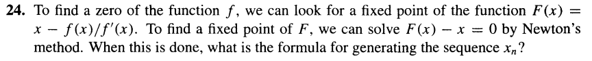 Solved 24 To Find A Zero Of The Function F We Can Look For 