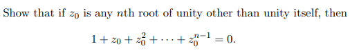 Solved Show that if z0 is any nth root of unity other than | Chegg.com
