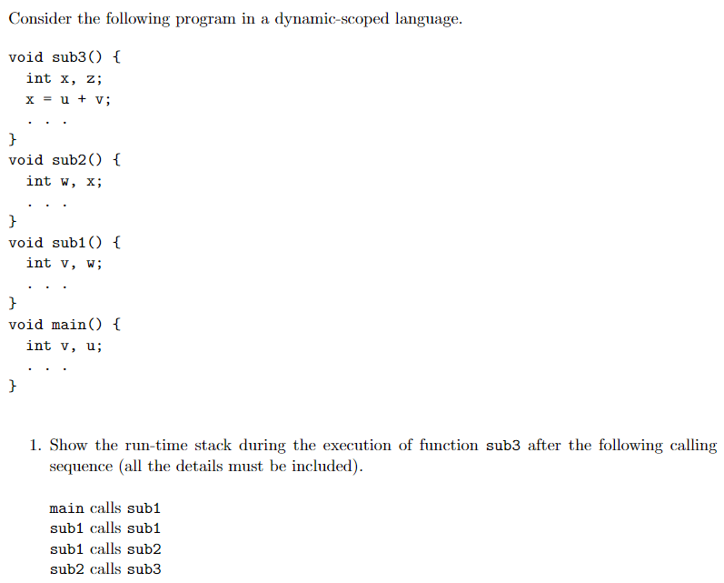 Solved Consider the following program in a dynamic-scoped | Chegg.com