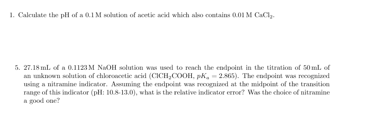 Solved 1. Calculate the pH of a 0.1 M solution of acetic | Chegg.com