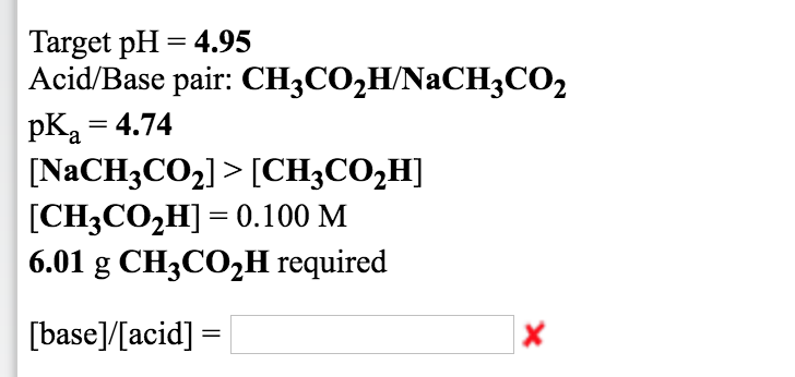 Solved Target pH-4.95 Acid/Base pair: CH2CO2H/NaCH CO, pKa - | Chegg.com