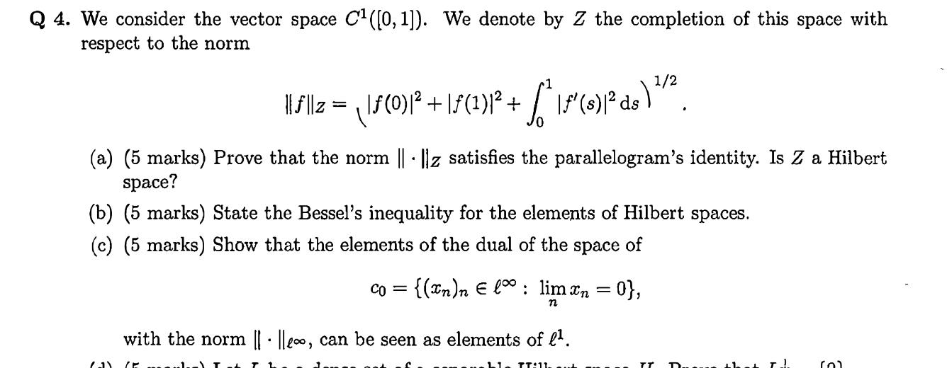 Solved Q 4. We consider the vector space C?([0, 1]). We | Chegg.com
