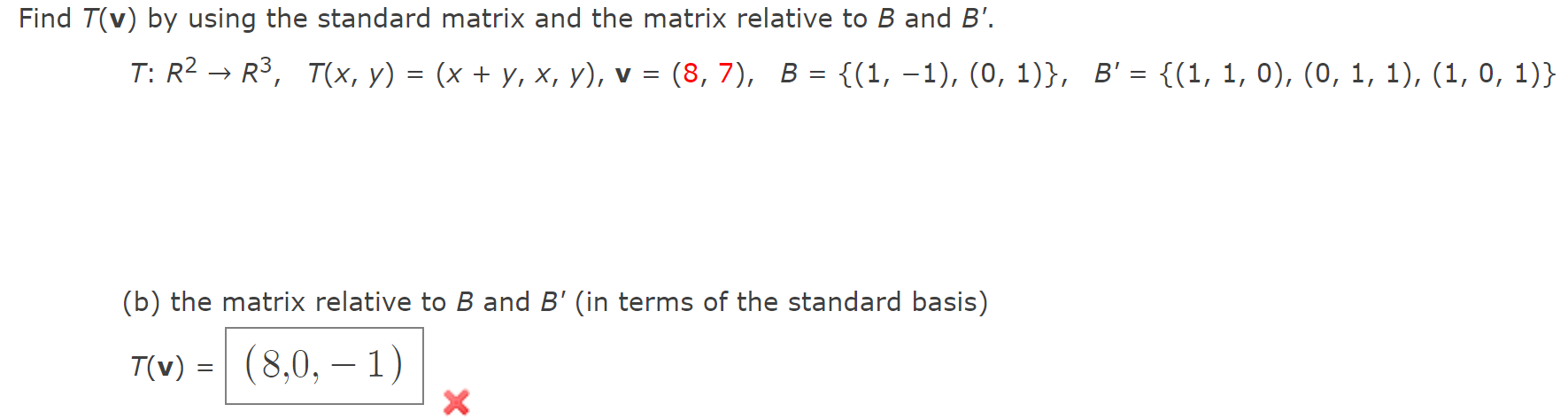 Solved Find T(v) by using the standard matrix and the matrix | Chegg.com