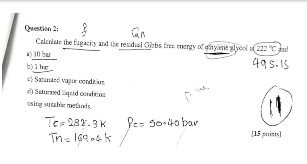 Question 2: Calculate the fugacity and the residual | Chegg.com