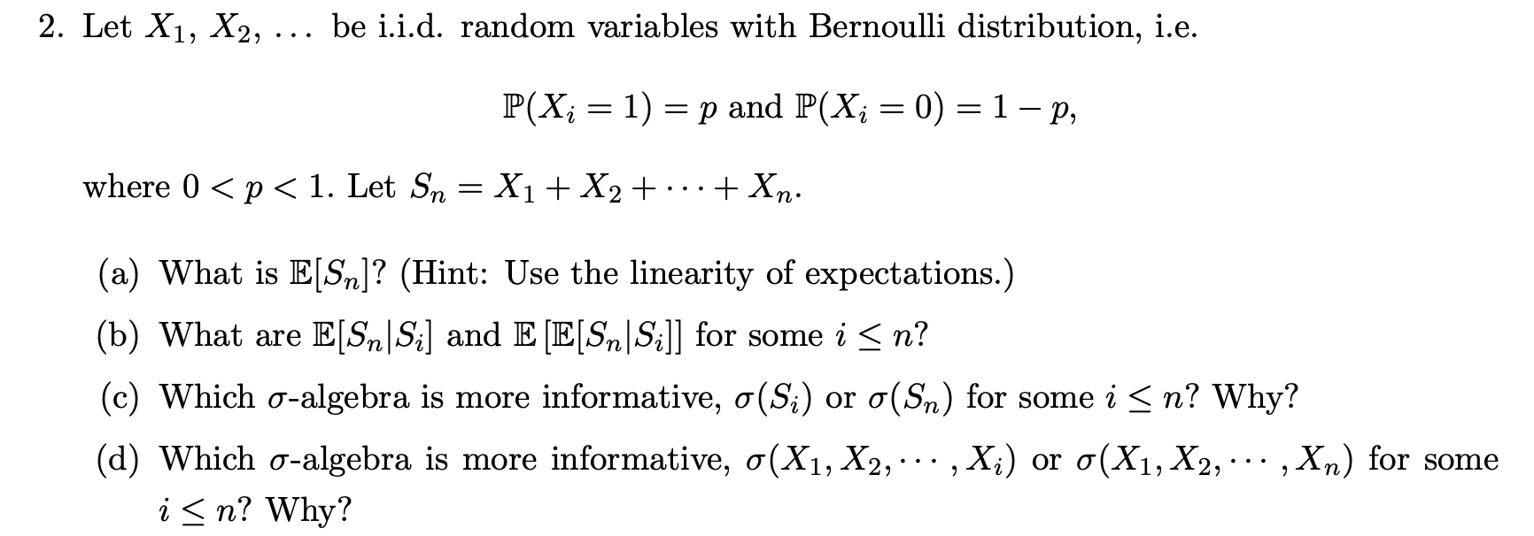 Solved P(Xi=1)=p and P(Xi=0)=1−p where 0 | Chegg.com
