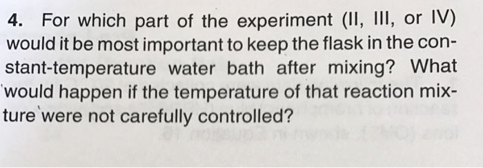 For which part of the experiment (II, III, or IV) | Chegg.com