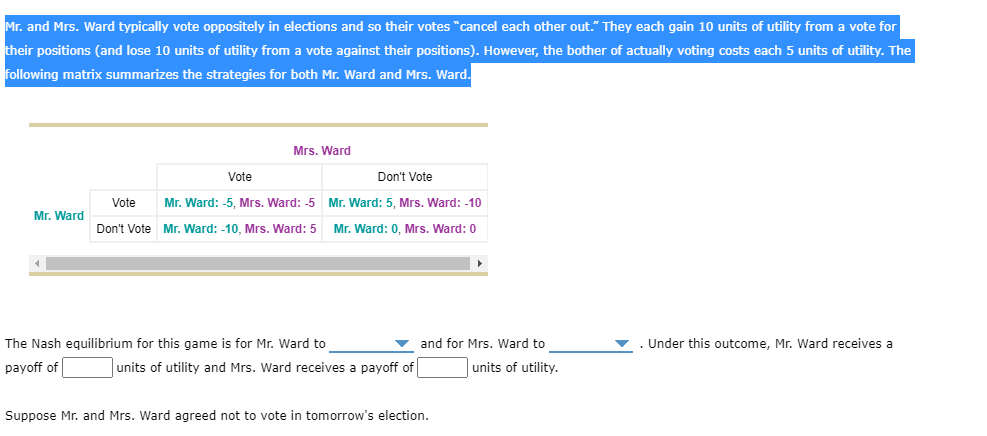 Solved Mr. and Mrs. Ward typically vote oppositely in | Chegg.com