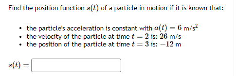 Solved Find the position function s(t) ﻿of a particle in | Chegg.com