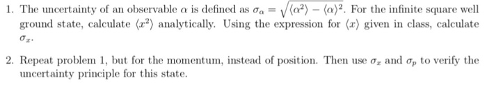 Solved 1. The uncertainty of an observable or is defined as | Chegg.com