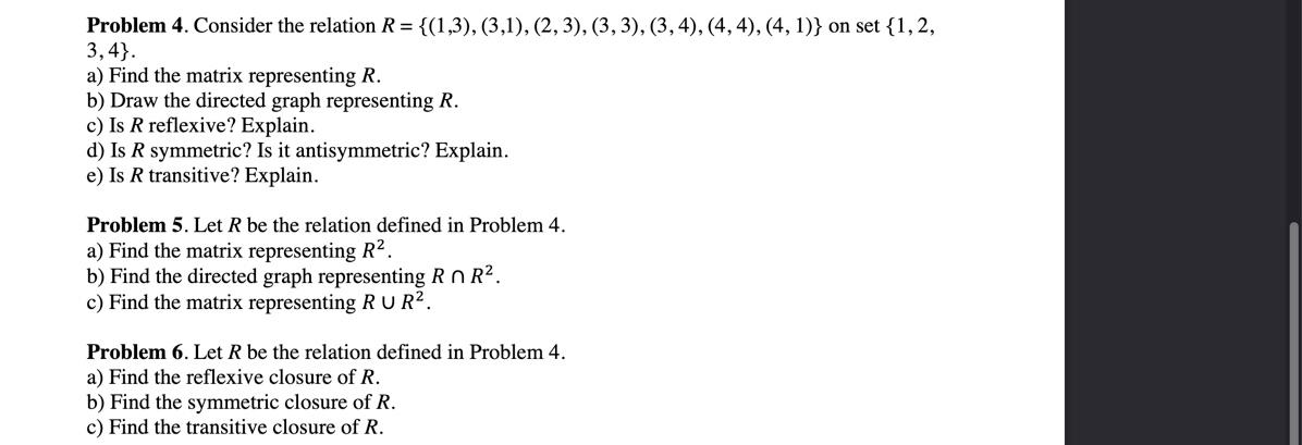 Solved Problem 4. Consider the relation R = {(1,3), (3,1), | Chegg.com