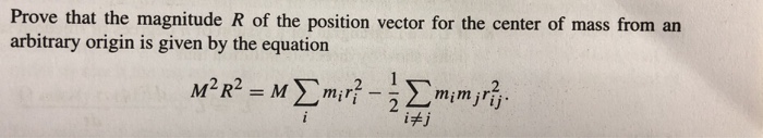 Solved Prove that the magnitude R of the position vector for | Chegg.com