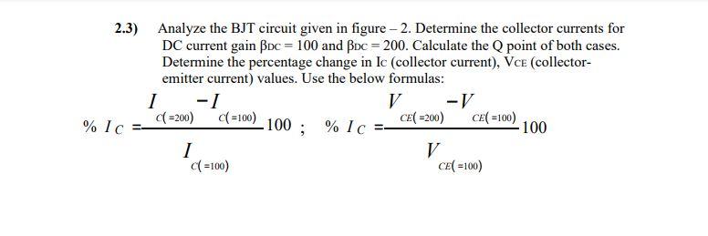 Solved 2.3) Analyze the BJT circuit given in figure – 2. | Chegg.com