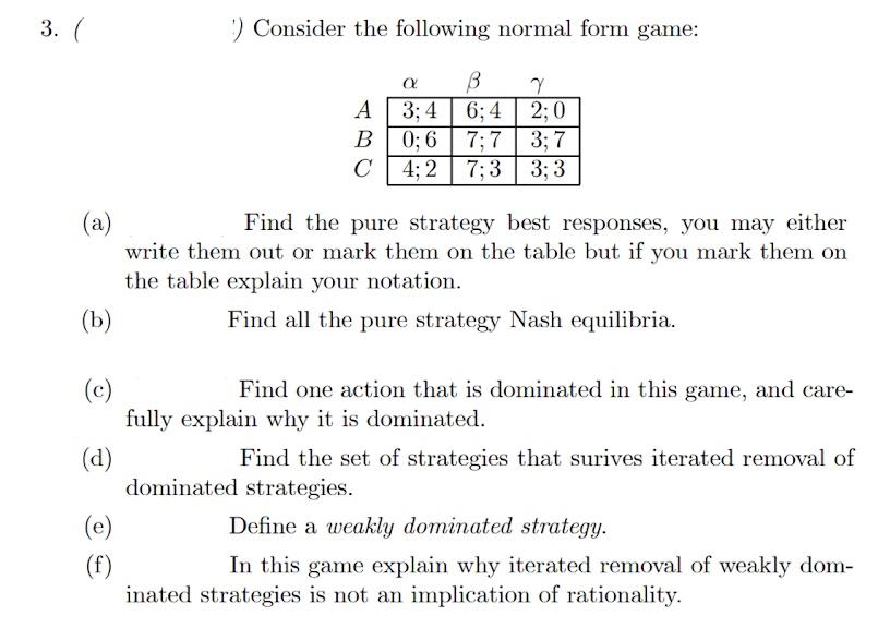 )) Consider the following normal form game: (a) Find | Chegg.com