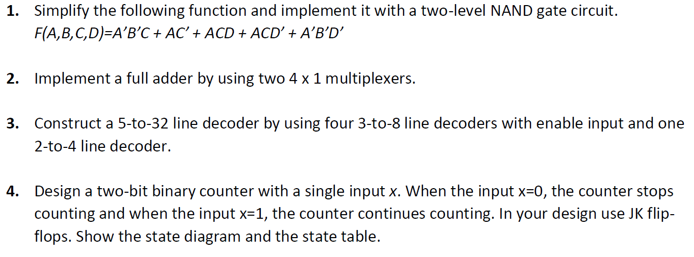 Solved 1 Simplify The Following Function And Implement It 