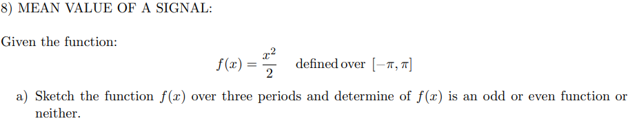 Solved Given the function: f(x)=2x2 defined over [−π,π] a) | Chegg.com