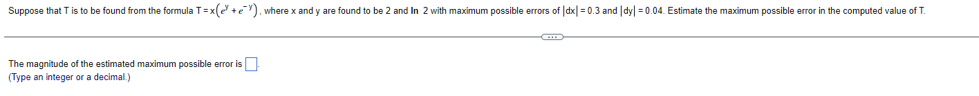 Solved The magnitude of the estimated maximum possible error | Chegg.com