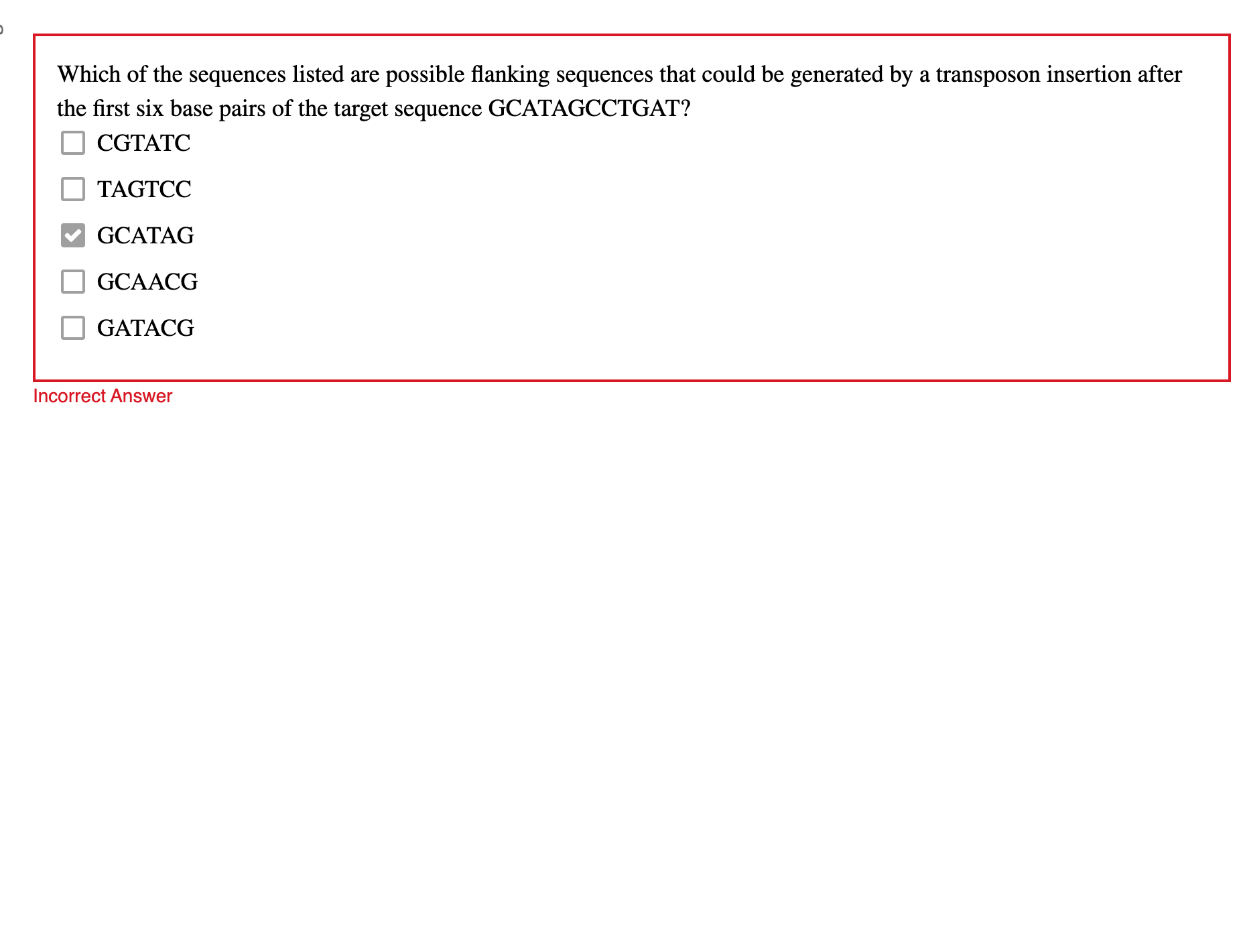 Solved Which of the sequences listed are possible flanking | Chegg.com