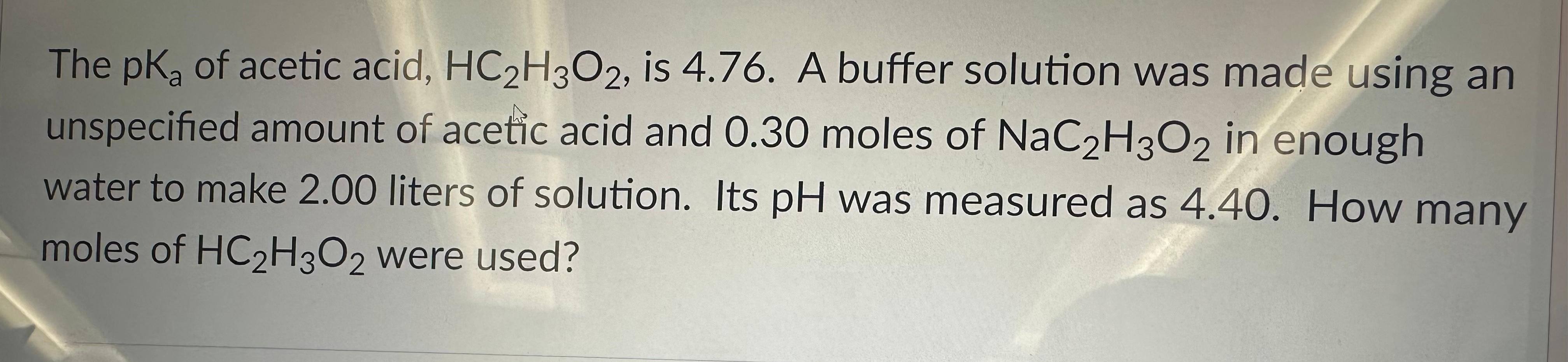 Solved The pKa of acetic acid, HC2H3O2, is 4.76 . A buffer | Chegg.com