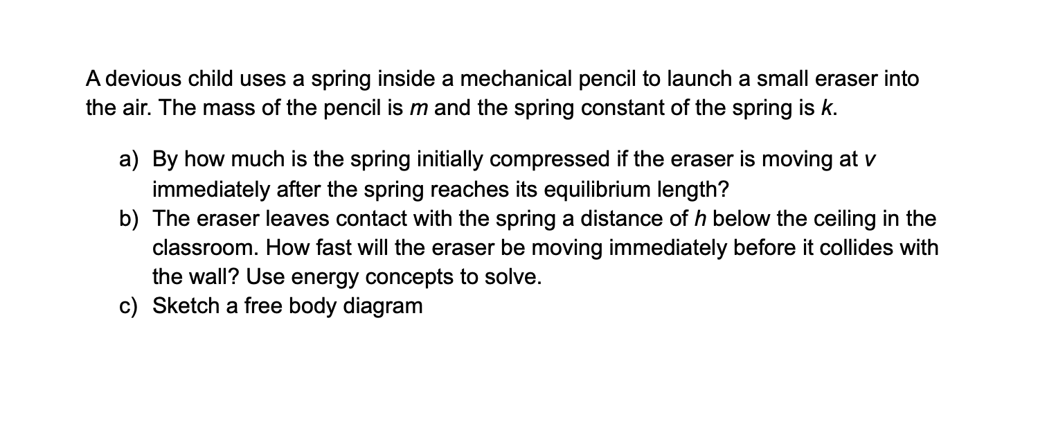 Solved A devious child uses a spring inside a mechanical | Chegg.com