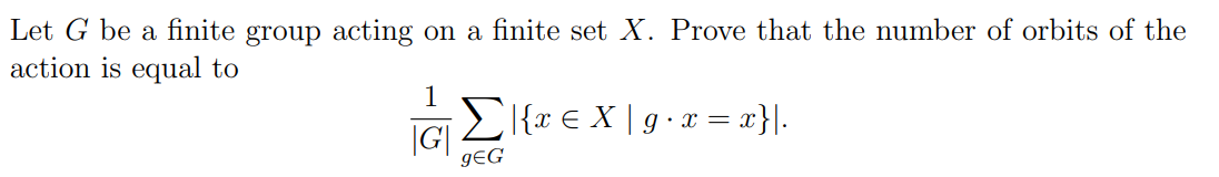 Solved Let G be a finite group acting on a finite set X. | Chegg.com