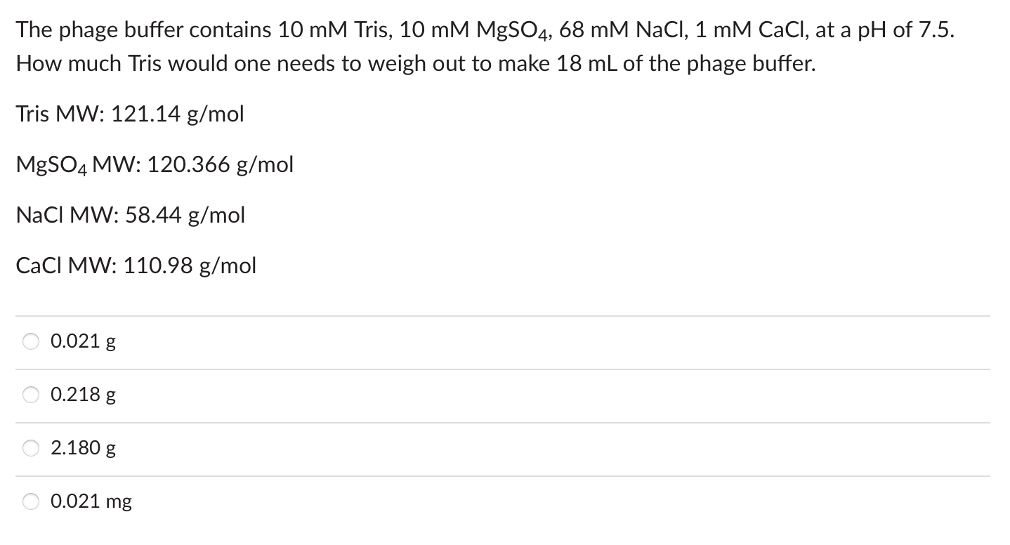 Solved The phage buffer contains 10 mM Tris, 10 mM MgSO4, 68 | Chegg.com