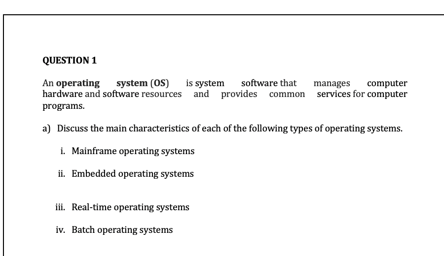 Solved QUESTION 1 An operating system (OS) is system | Chegg.com