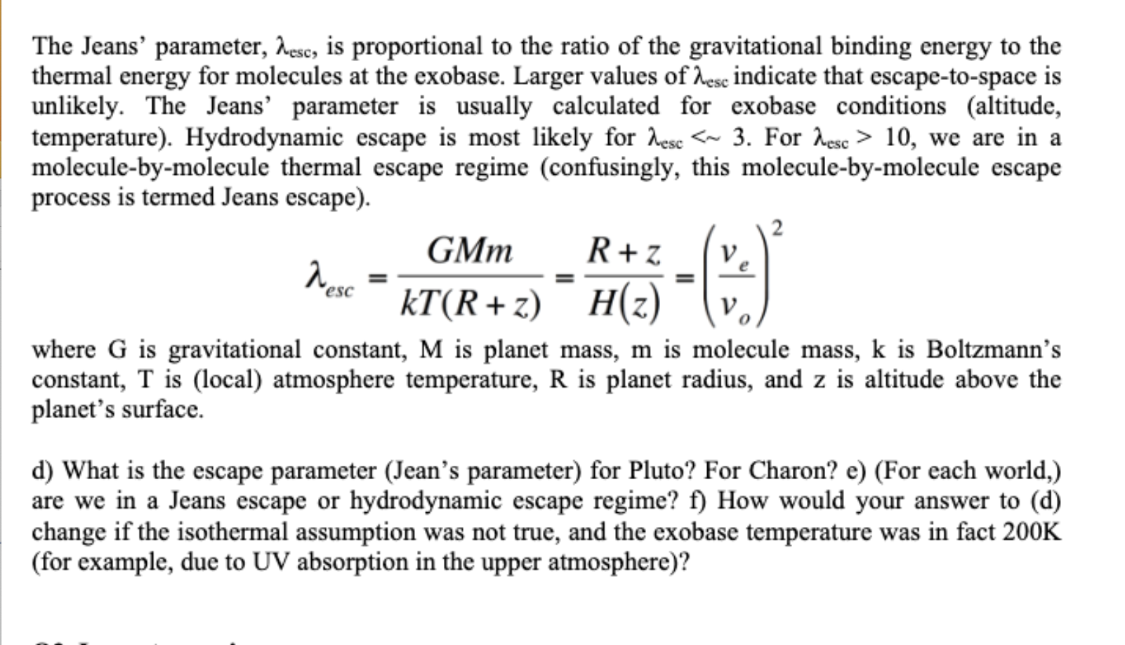 Solved The Jeans' parameter, λesc , is proportional to the | Chegg.com