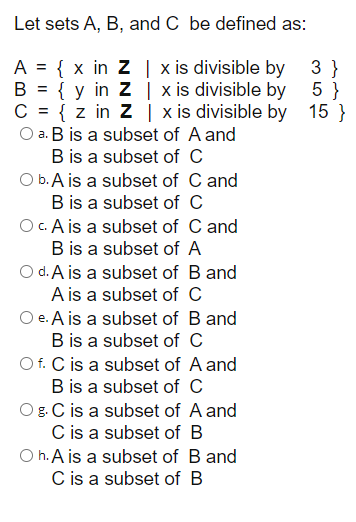Solved Let sets A, B, and C be defined as: 3} 5} 15 } A = { | Chegg.com