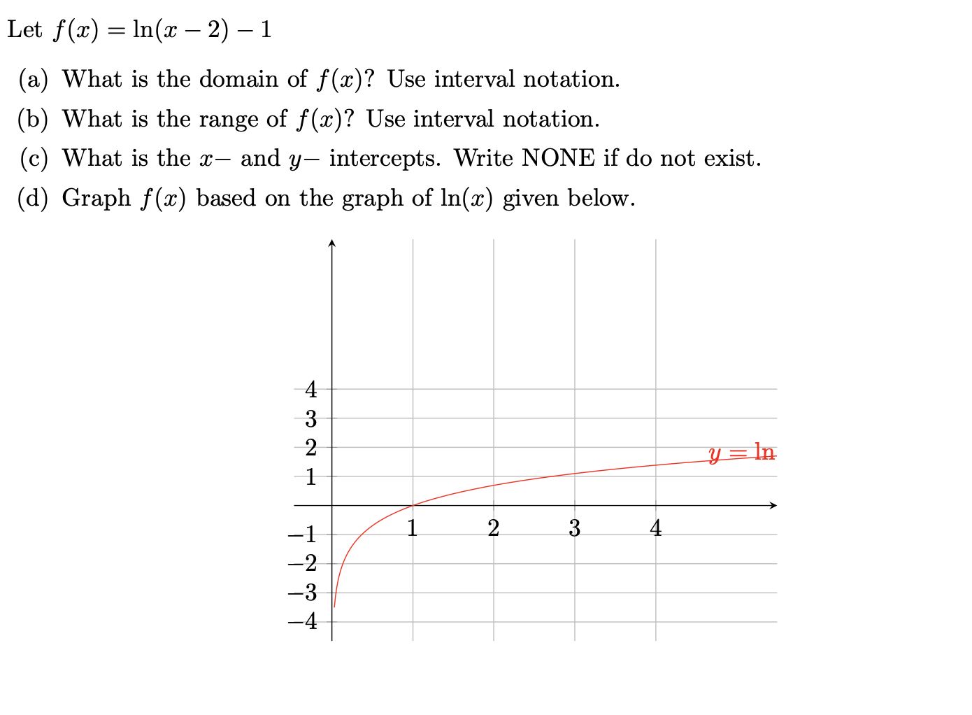 Solved Let f(x) = ln(x - 2) - 1 (a) What is the domain of | Chegg.com
