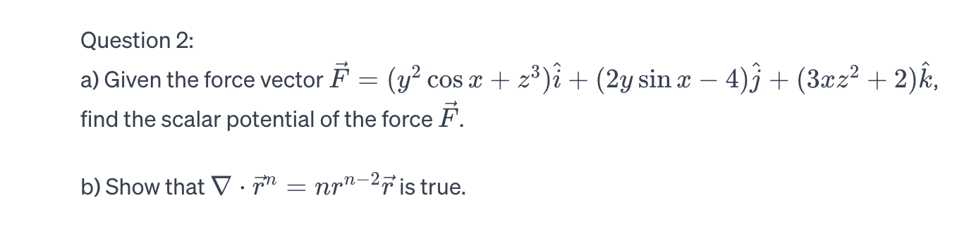 Solved Question 2:a) ﻿Given the force vector | Chegg.com