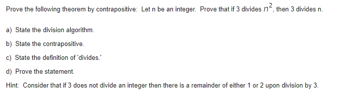 Solved Prove the following theorem by contrapositive: Let n | Chegg.com