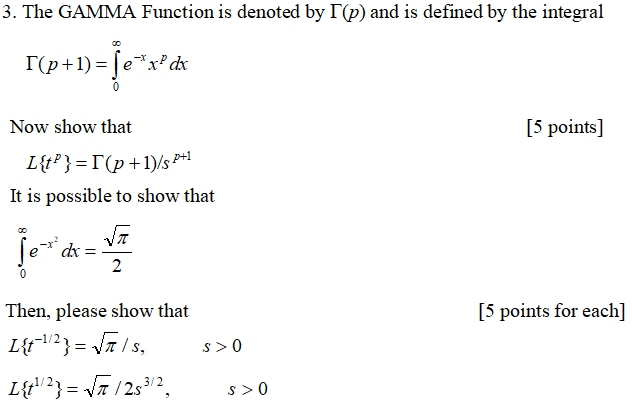 Solved 3. The GAMMA Function is denoted by Γ(p) and is | Chegg.com
