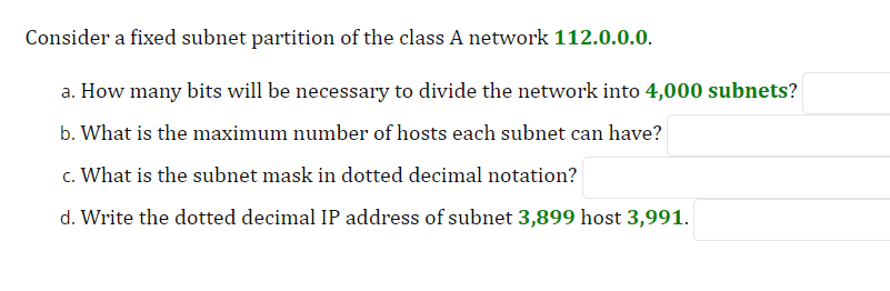 Solved Consider a fixed subnet partition of the class A | Chegg.com