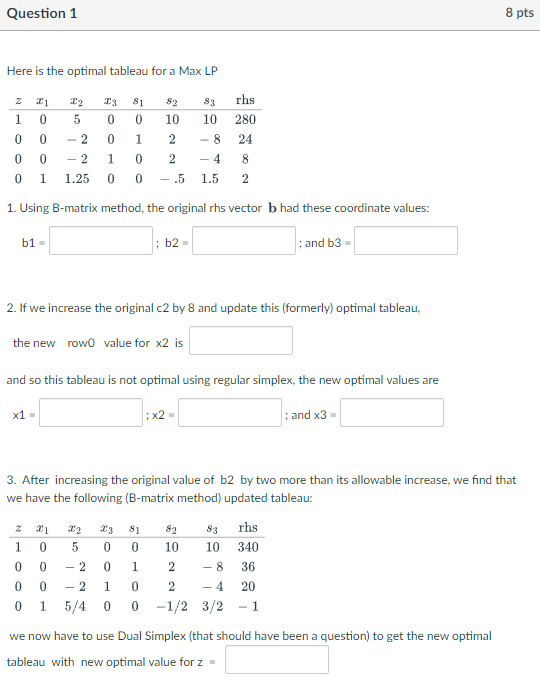 Solved Question 1 8 pts Here is the optimal tableau for a | Chegg.com