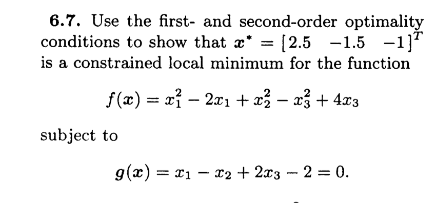 Solved 6 7 Use The First And Second Order Optimality