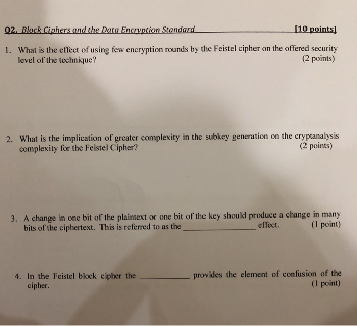 Solved Q2. Block Ciphers and the Data Encryption Standard | Chegg.com