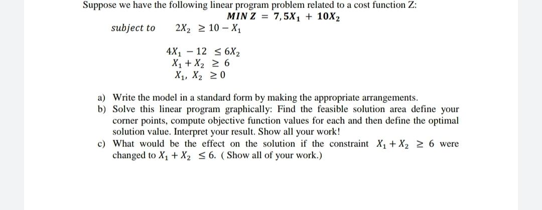 Solved Suppose we have the following linear program problem | Chegg.com