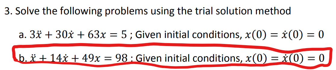 Solved 3. Solve the following problems using the trial | Chegg.com