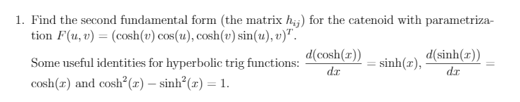 Solved 1. Find the second fundamental form (the matrix hij) | Chegg.com