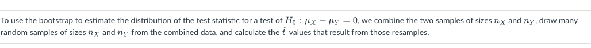 Solved To use the bootstrap to estimate the distribution of | Chegg.com