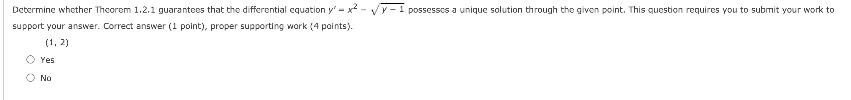 Solved Determine whether Theorem 1.2.1 guarantees that the | Chegg.com