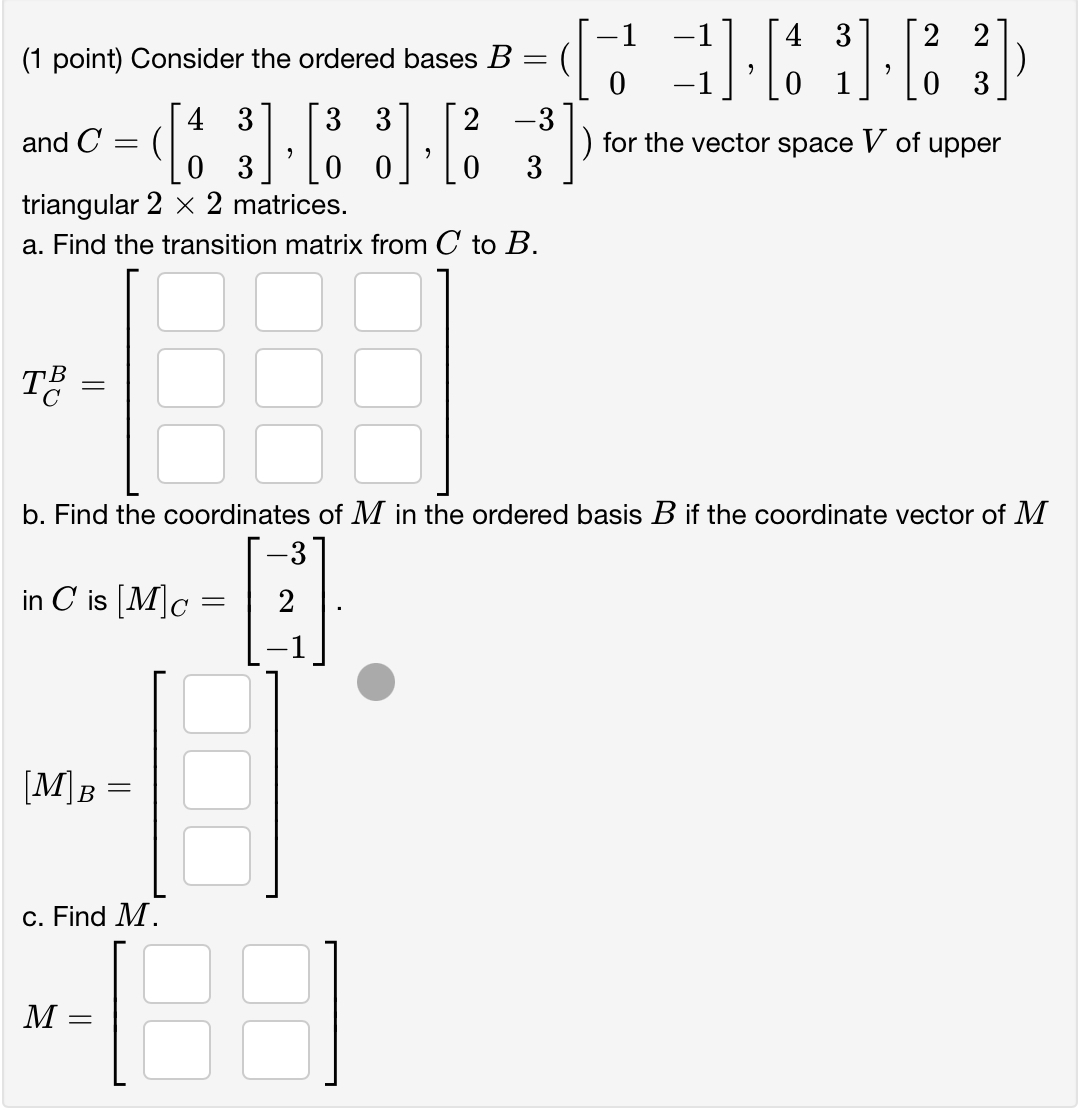 Solved (1 point) Consider the ordered bases | Chegg.com