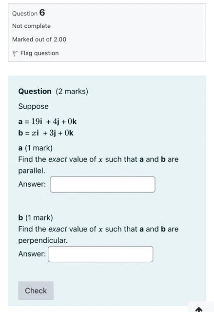 Solved Question (2 marks) Suppose a=19i+4j+0kb=xi+3j+0ka(1 | Chegg.com