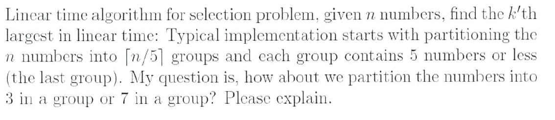 Solved Linear Time Algorithm For Selection Problem Given N 7917