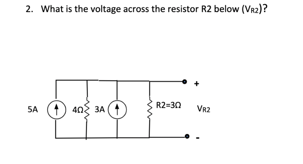 Solved 2. What is the voltage across the resistor R2 below | Chegg.com