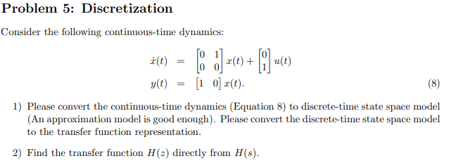 Solved Consider the following continuous-time dynamics: | Chegg.com