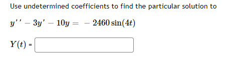 Solved Use undetermined coefficients to find the particular | Chegg.com