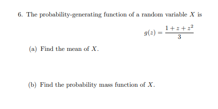 Solved 6. The probability-generating function of a random | Chegg.com